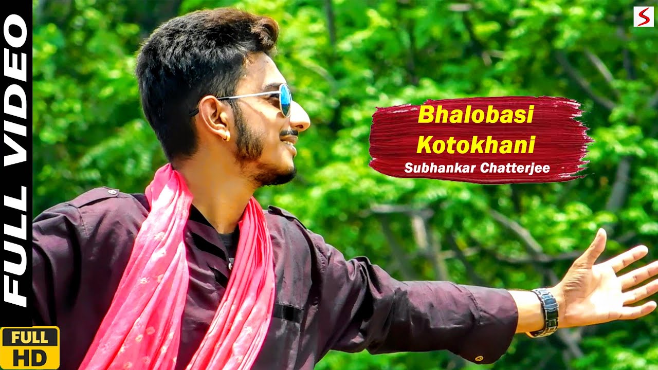 Bhalobasi Kotokhani | Subhankar Chatterjee | Bangla New Song 2021 - YouTube