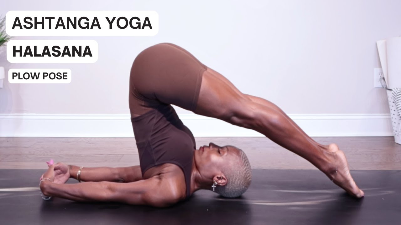 Halasana | Plow Pose | Ashtanga Primary Series | Finishing Sequence ...