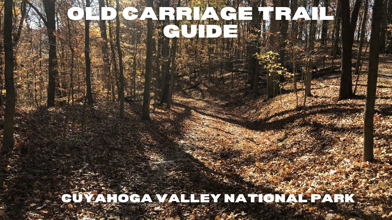 Old Carriage Trail Guide (Cuyahoga Valley National Park) - YouTube