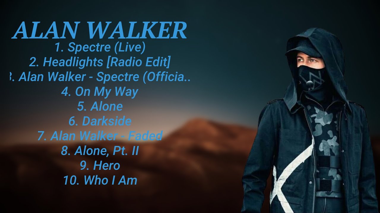 Alan Walker ~ Full Album of the Best Songs of All Time - Greatest Hits ...