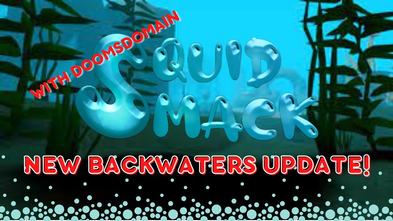 NEW UPDATE - Squid Smack Backwaters (Oculus VR) - YouTube