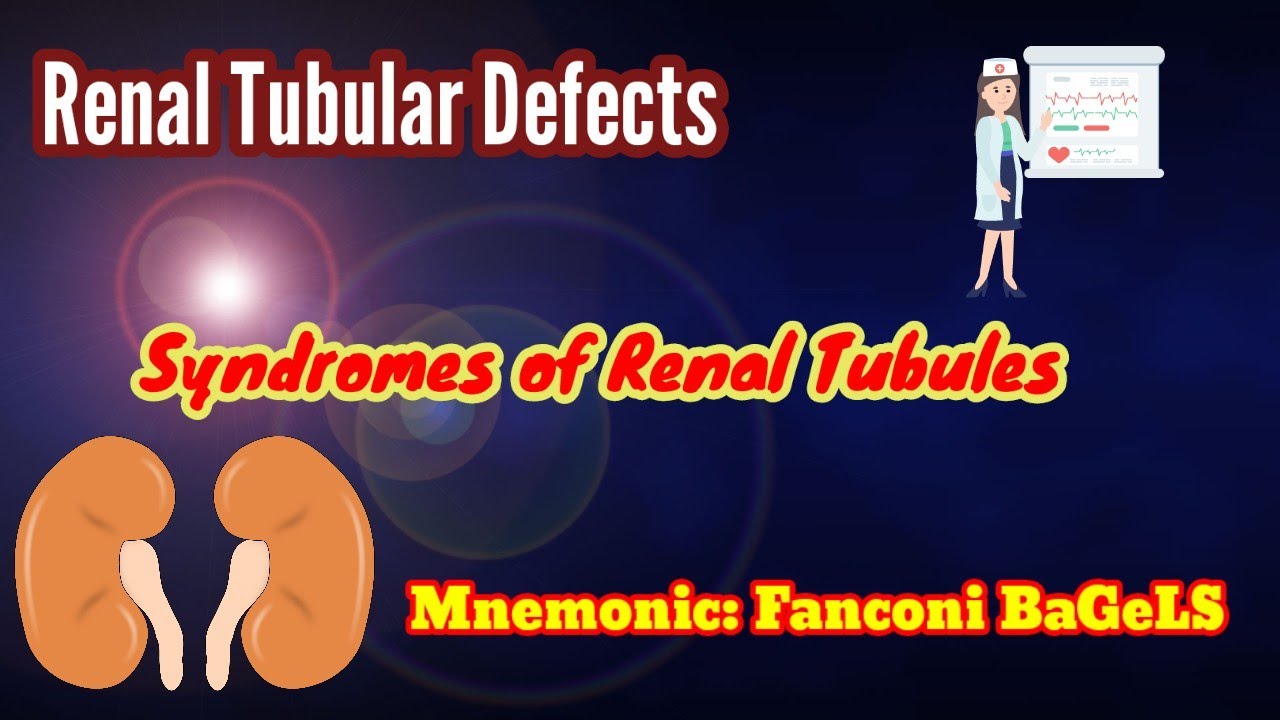Renal Tubular Defects | Syndrome of Renal Tubules - YouTube