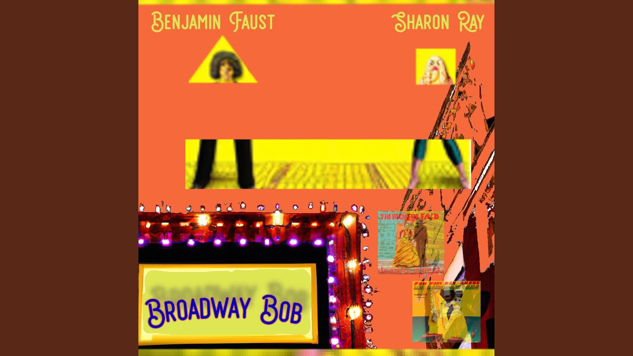 Broadway Bob (feat. Sharon Ray) (Sans Mix) - YouTube