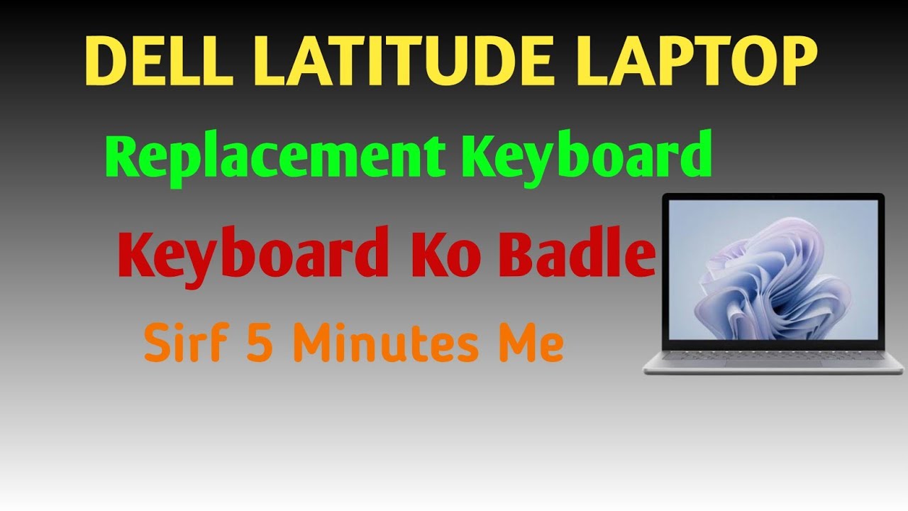 How To Dell Laptop Keyboard Replacement// Dell Laptop Me Keyboard Kaise ...