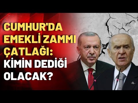 Emeklilerin zam isyanı Cumhur'u karıştırdı: Erdoğan'ın mı yoksa Bahçeli'nin dediği mi olacak?