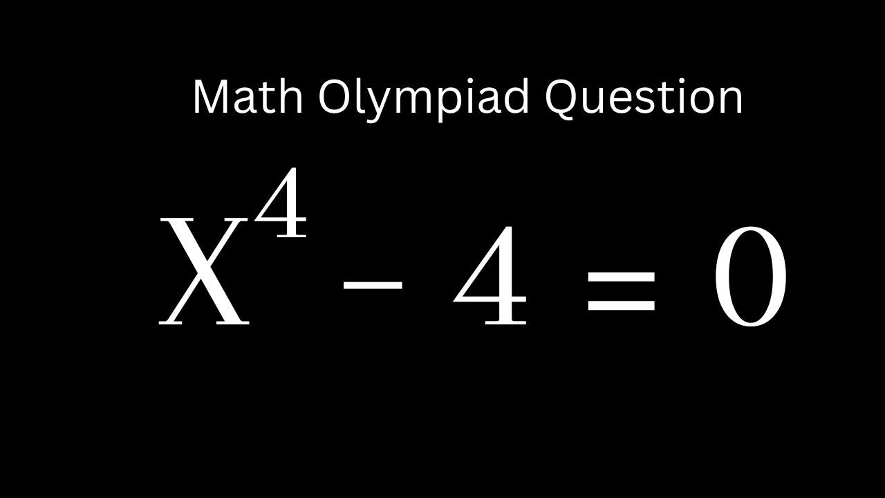 Olympiad Math Problem X 4 4 0 How Solve 4th Degree Polynomial olympiad-math-problem-x-4-4-0-how-solve-4th-degree-polynomial