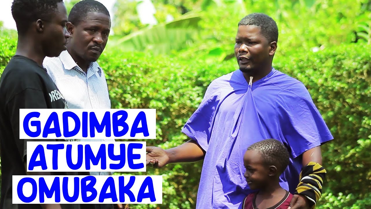 GADIMBA ATUMYE OMUBAKA - YouTube