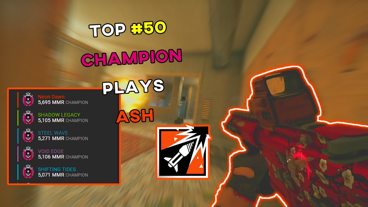 How Top #50 Champion Plays Ash Ranked Highlights - Rainbow Six Siege ...