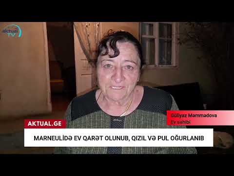 Marneulidə ev qarət olunub, qızıl və pul oğurlanıb