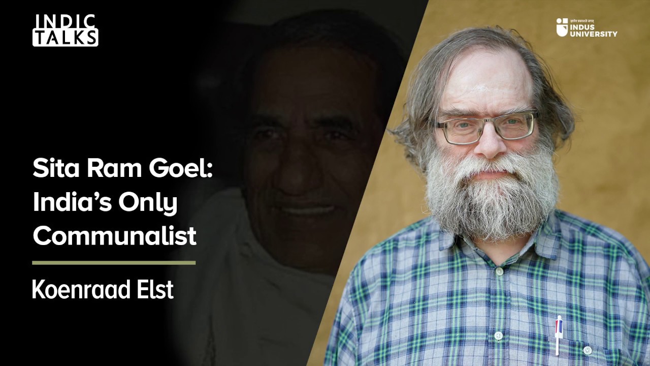 Sita Ram Goel: India's Only Communalist - Koenraad Elst - #IndicTalks - YouTube