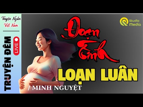 Tuyển Tập Hay nghe quên cả nấu cơm: Đoạn Tình Loạn Luân..| Truyện thực tế Hay Nhất 2025