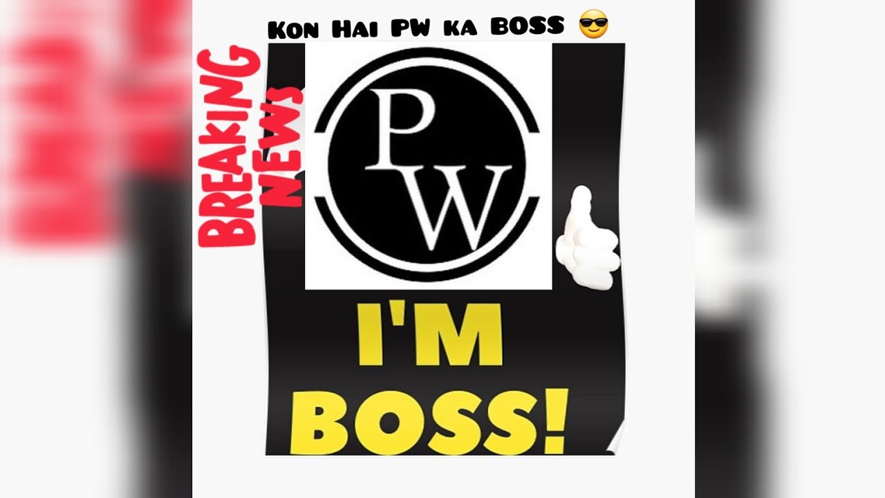 Alakh Sir Reveals Who Behind The Pw. PW BOSS 😎 OR BACHHO KE SANTA ...