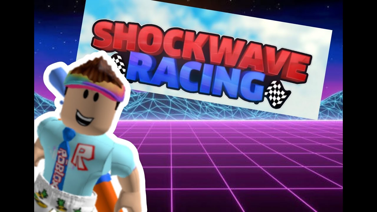Roblox-Shockwave Racing (with music) - YouTube