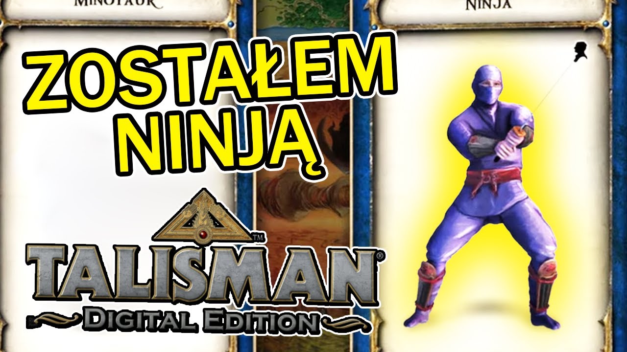 ZOSTAŁEM NINJĄ | Talisman Digital Edition #35 [1/2] - YouTube