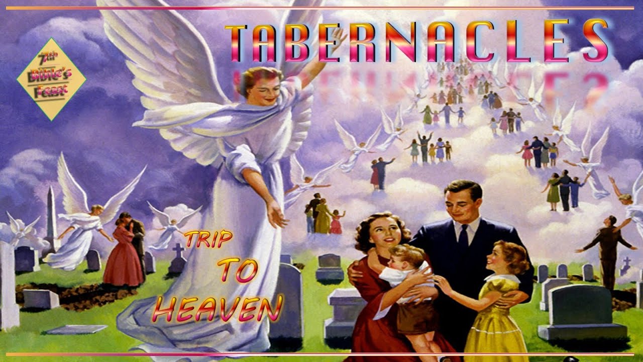Seventh Biblical Feast Explained - Tabernacles | TRIP TO HEAVEN | - YouTube