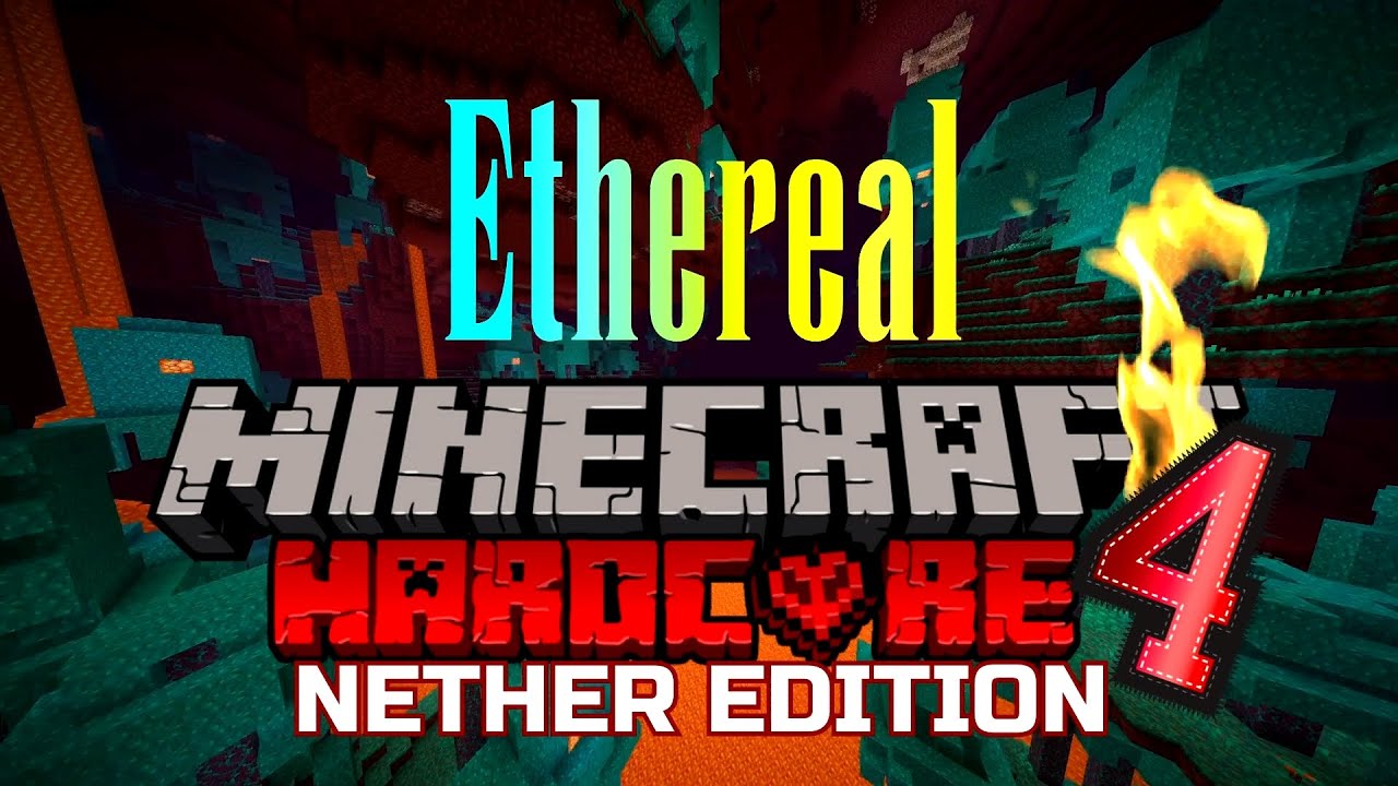 Ethereal Minecraft HC #4: Nether Edition - Official Trailer/Intro ...