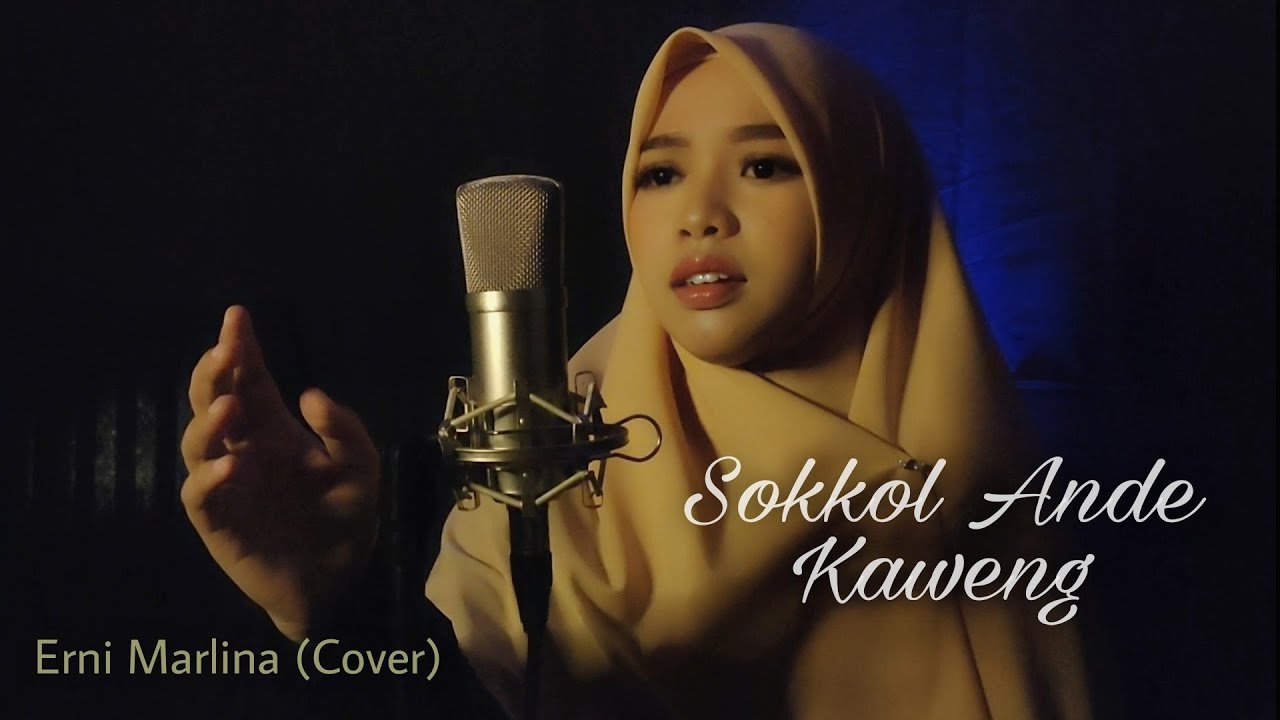 Sokkol Ande Kaweng_Covered by Erni Marlina || AW Music Gallery - YouTube