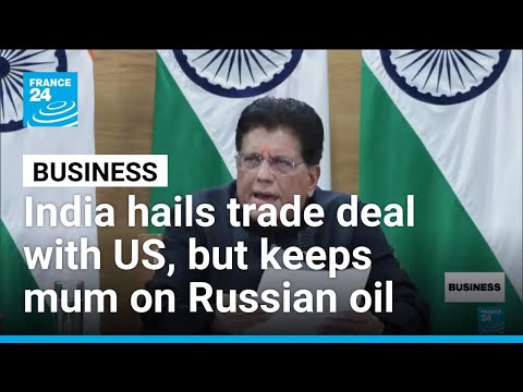 India says trade deal with US 'best in the region', but keeps mum on Russian oil • FRANCE 24