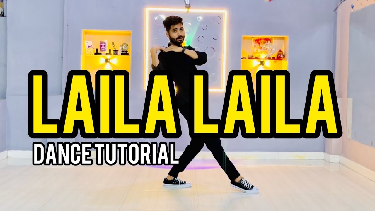 Laila Laila Dance Tutorial Video Suraj Kumar Choreography ...