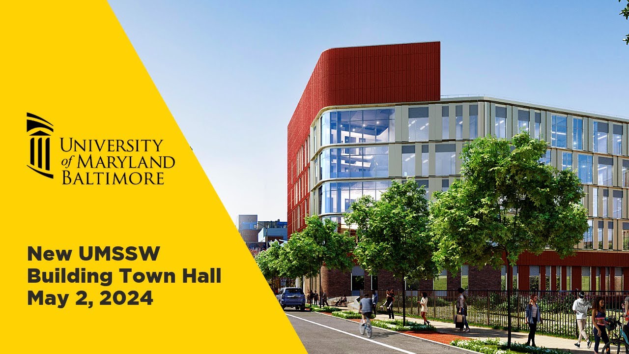 University of Maryland School of Social Work New Building Town Hall ...