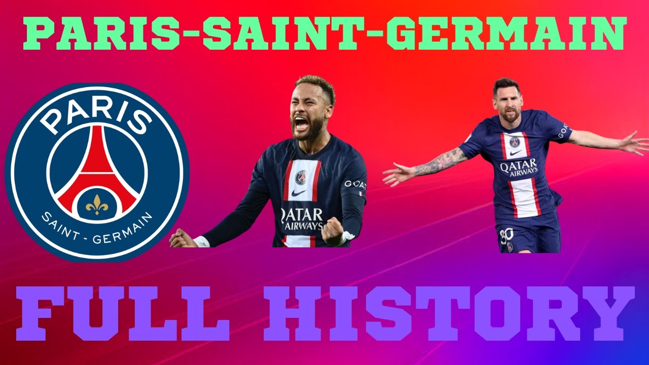 Full History Of Paris Saint-Germain (PSG) - YouTube