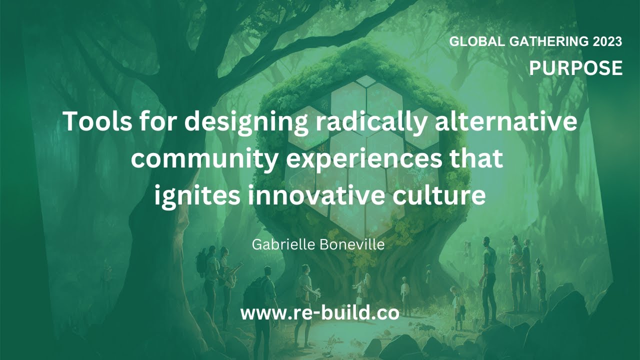 Tools For Designing Radically Alternative Community Experiences That ...
