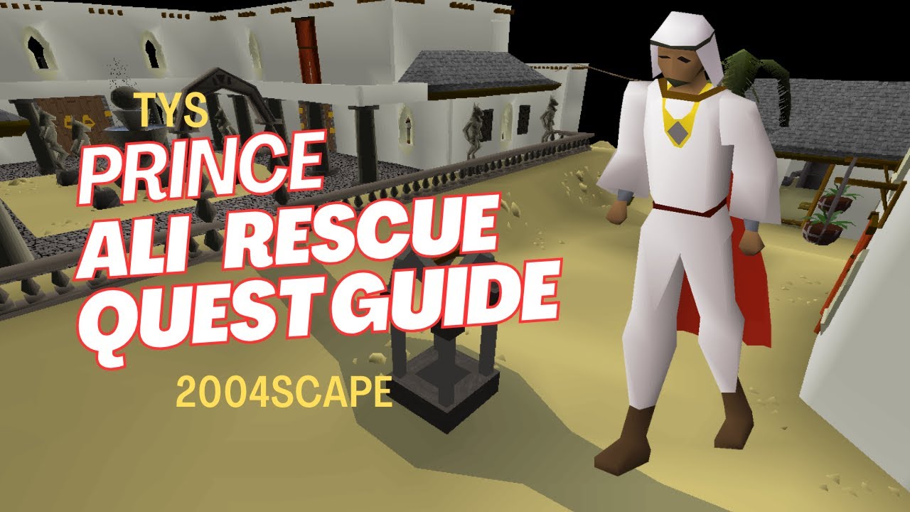 Prince Ali Rescue Quest Guide - 2004scape - OSRS - YouTube