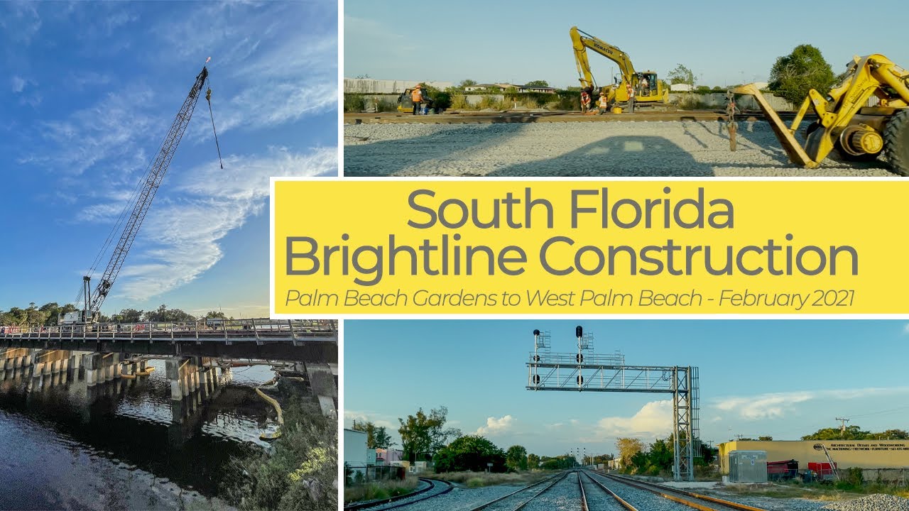 South Florida Brightline Construction: Palm Beach Gardens to West Palm ...