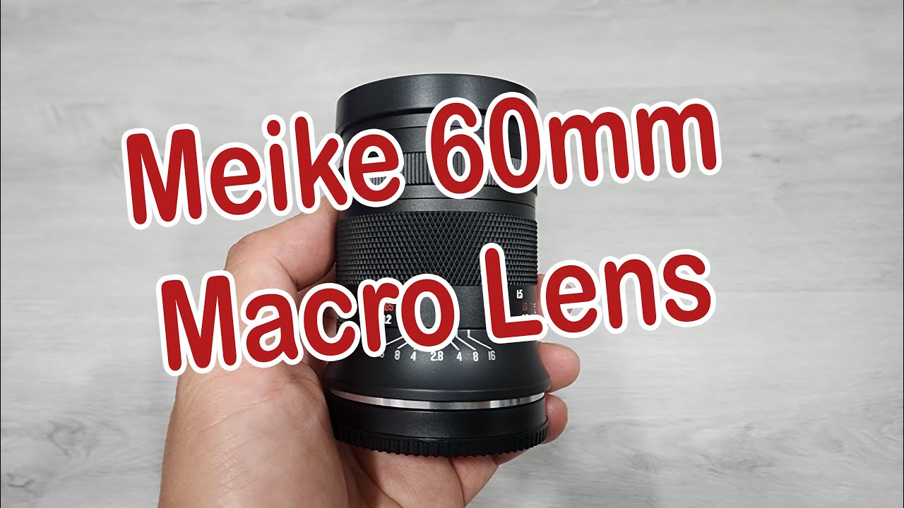 Meike 60mm Macro Lens Unboxing and test - YouTube