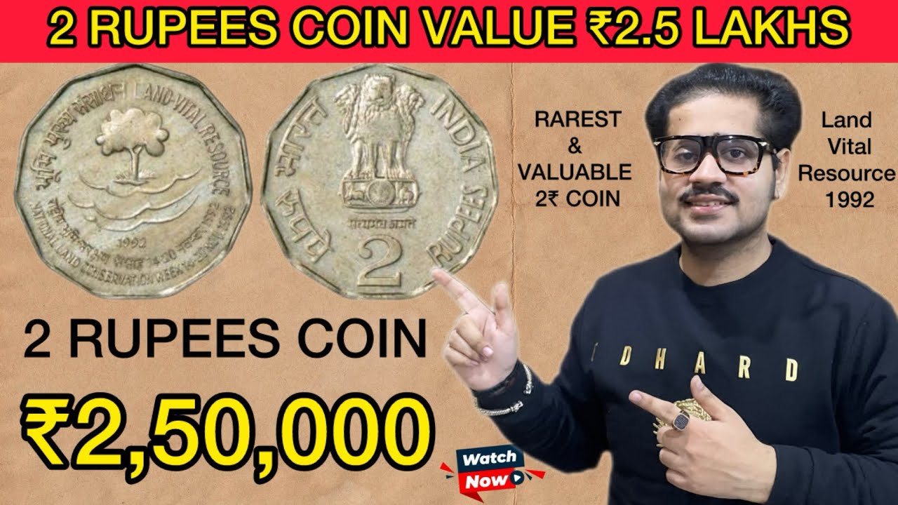 2 Rupees Rarest Coin Value ₹2.5 Lakhs | 2 Rs Land Vital Resource 1992 ...