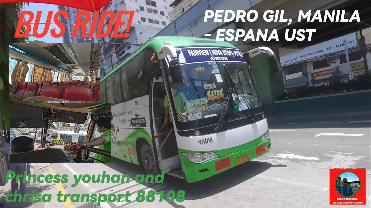 BUS RIDE 003 I PRINCESS YOUHAN AND CHRISA TRANSPORT 88108 I Pedro Gil ...