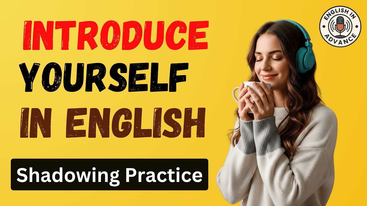 How to introduce yourself in English | Introducing yourself | Shadowing ...