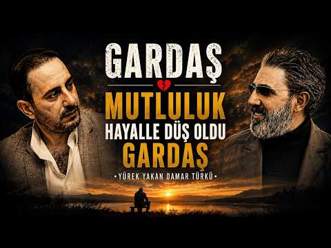 “GARDAŞ” | Yüreği Yakan Hasret Türküsü | Dert, Gurbet ve Yalnızlık