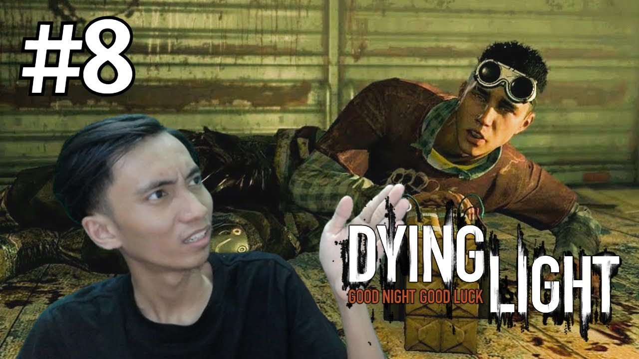 Kau Memang Degil Rahim - Dying Light - Part 8 - YouTube