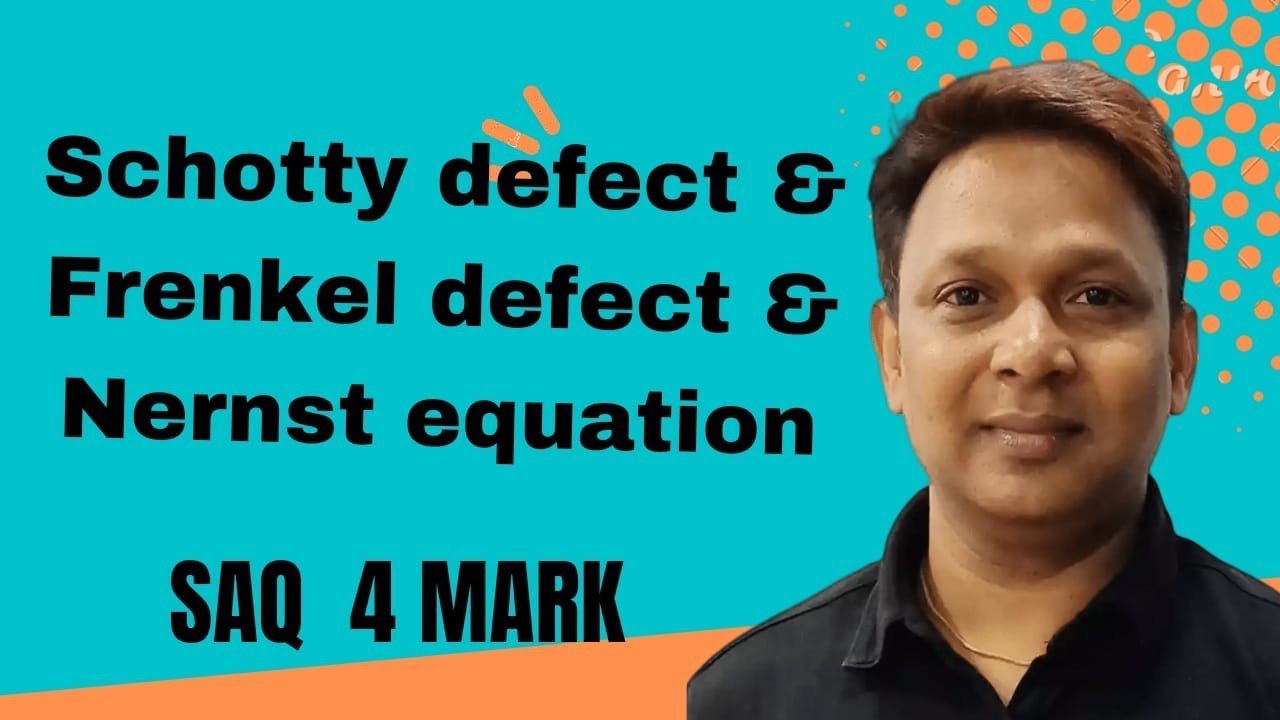 Schottky defect & Frenkel defect & Nernst equation - YouTube