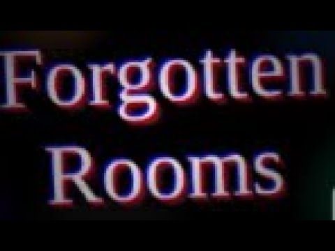 Forgotten Rooms Part 2 - YouTube