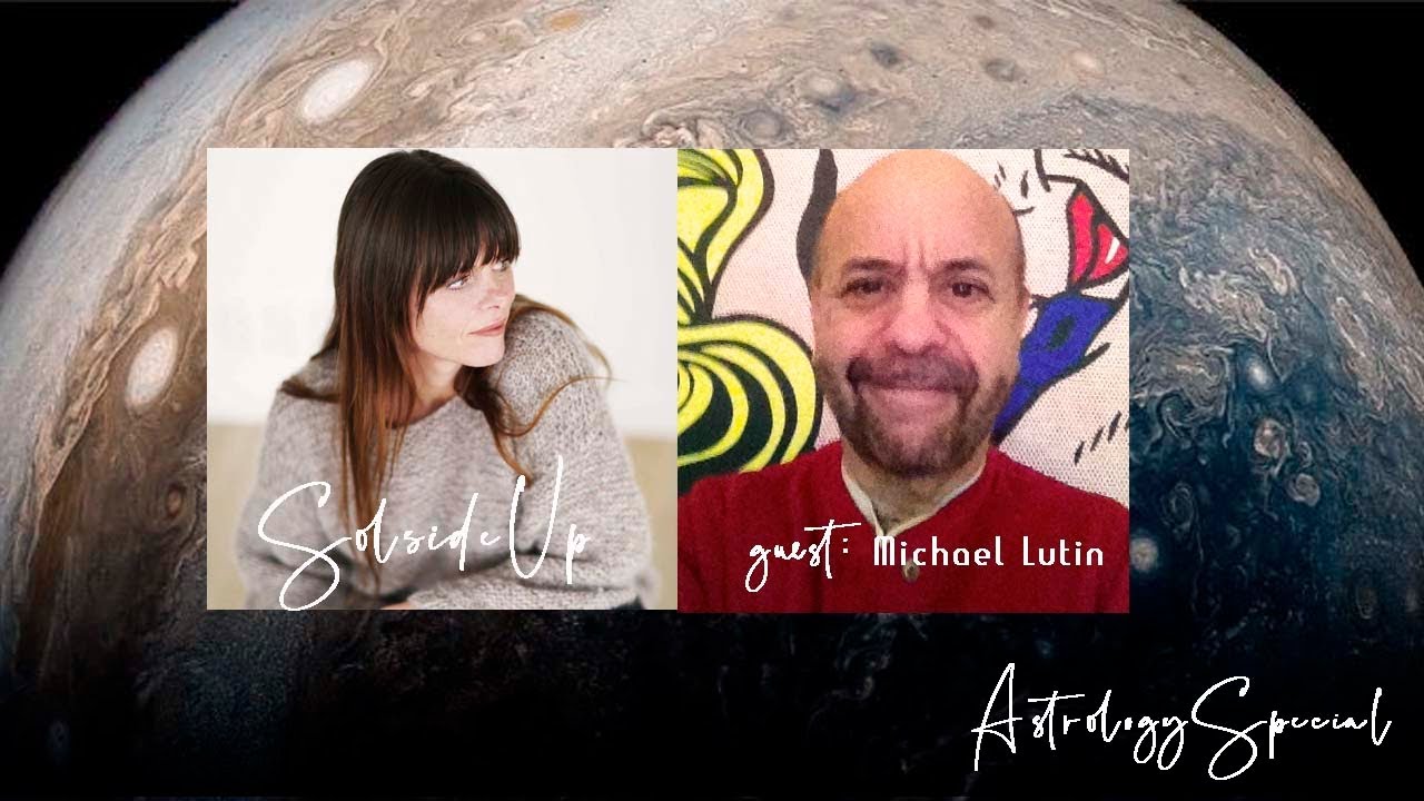 Solside Up with astrologer Michael Lutin - YouTube