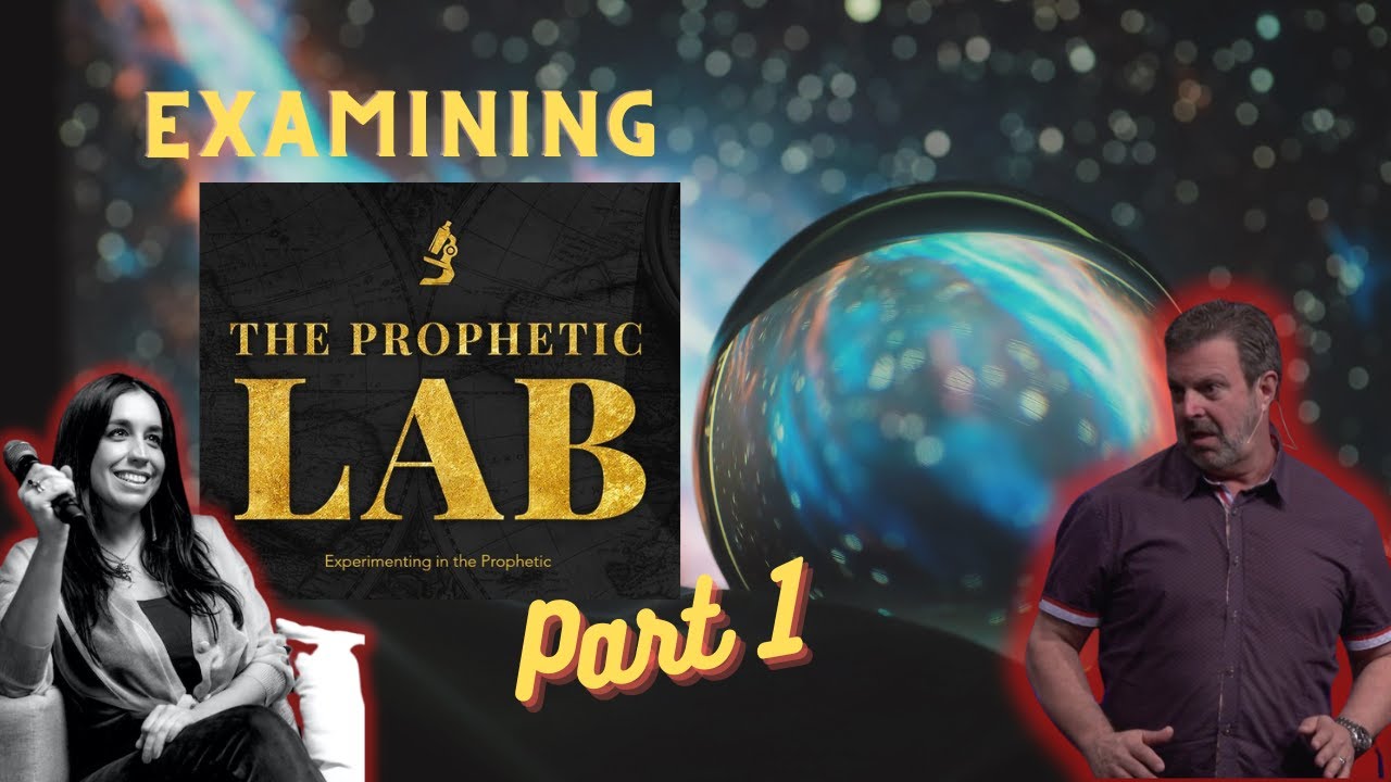 Examining the Prophetic Lab part 1 - YouTube