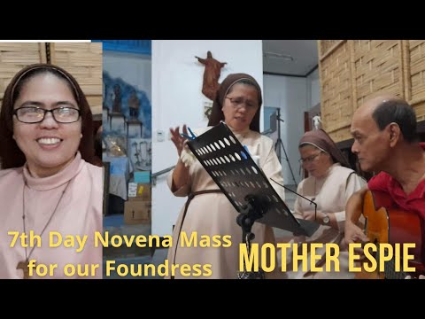 7th day of Novena Mass for Mother Espie - YouTube