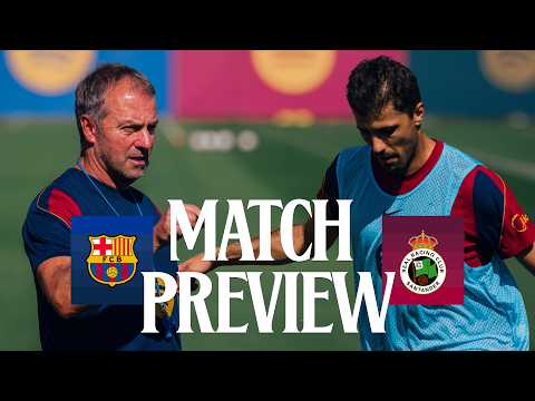 🔥 MATCH PREVIEW: FC BARCELONA vs RACING SANTANDER 🔥 | LA LIGA 2026/27