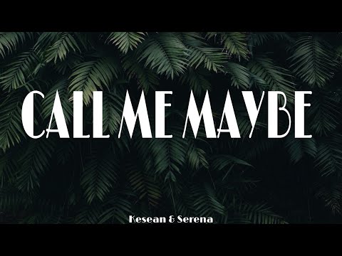 Call Me Maybe - Carly Rae Jepsen #CallMeMaybe #CarlyRaeJepsen #lyrics