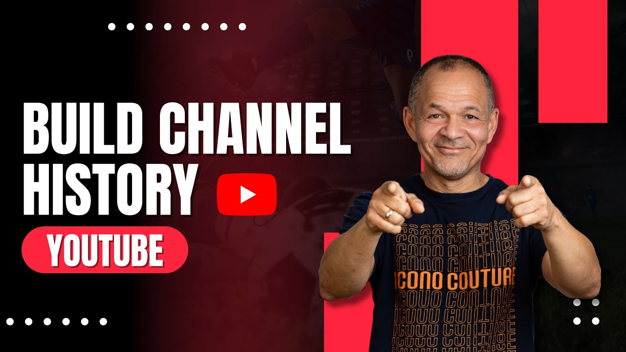 How To Build Channel History On YouTube (Get Advanced Features) - YouTube