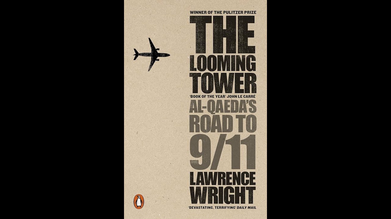 Plot summary, “The Looming Tower” by Lawrence Wright in 4 Minutes ...