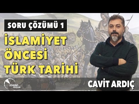 İSLAMİYET ÖNCESİ TÜRK TARİHİ SORU ÇÖZÜM 1