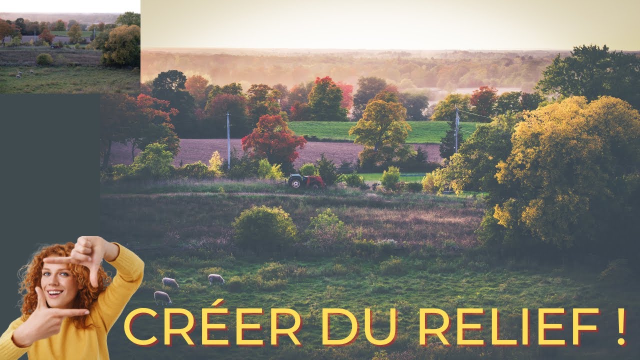 CRÉER du RELIEF dans votre PHOTO - YouTube