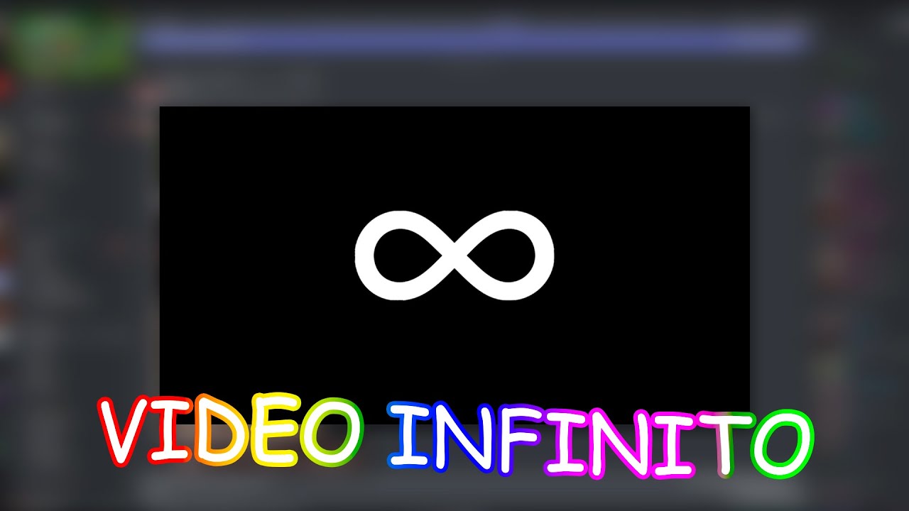 Como fazer VÍDEO INFINITO para o DISCORD!! - YouTube