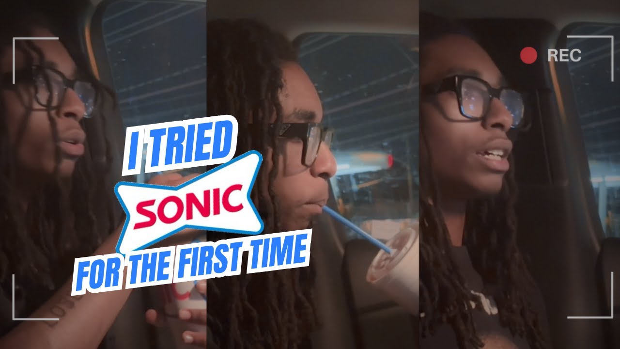 I TRIED SONIC FOR THE FIRST TIME - YouTube