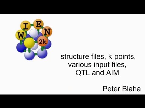 WIEN2k workshop : structure files, k-points, various input files, AIM ...