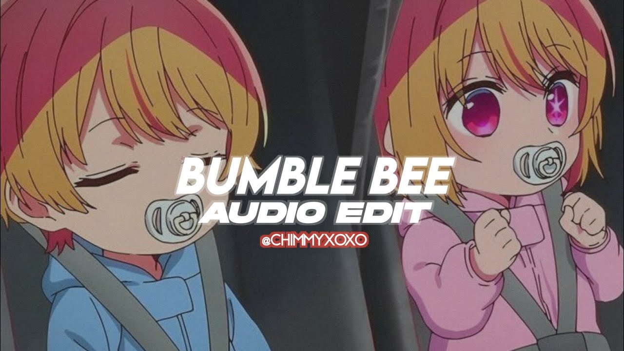 Bumble Bee - Bambee || edit audio - YouTube