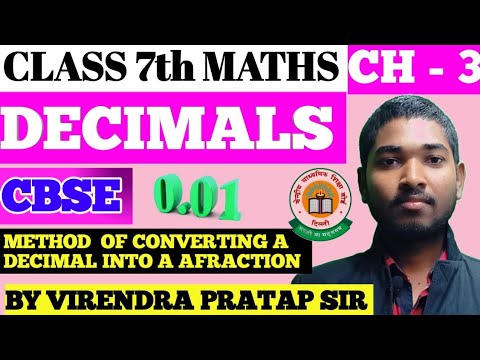 CLASS-7 || DECIMAL || METHOD OF CONVERTING A DECIMAL INTO A AFRACTION #jkofficialsir CHAPTER-3 ...